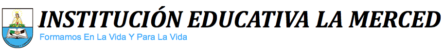 INSTITUCIÓN EDUCATIVA LA MERCED