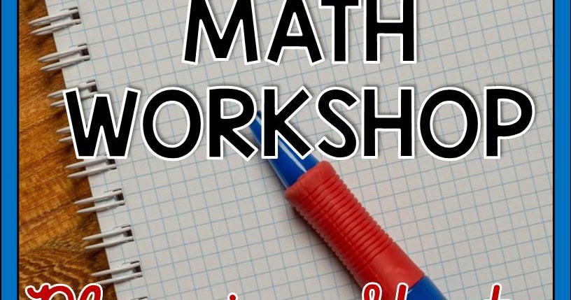 Classroom Freebies Too: Using Math Workshop in the Classroom