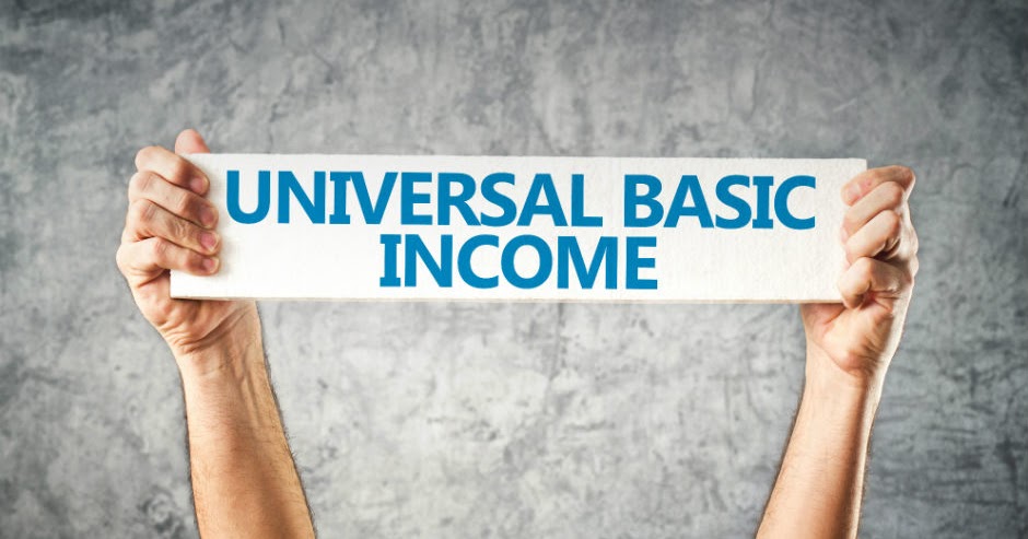 UNIVERSAL BASIC INCOME (UBI)
