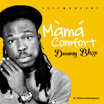 Demmy Blaze – “Mama Comfort” | Centhub