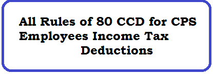 All Rules of 80 CCD for CPS Employees Income Tax Deductions ...