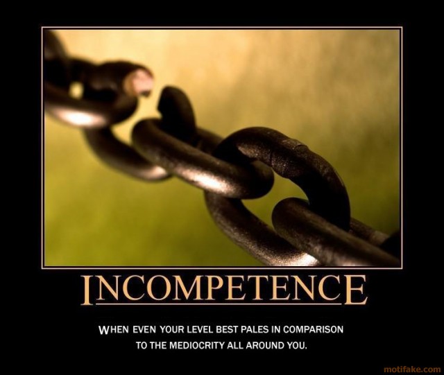 Funny Quotes About Incompetence. QuotesGram