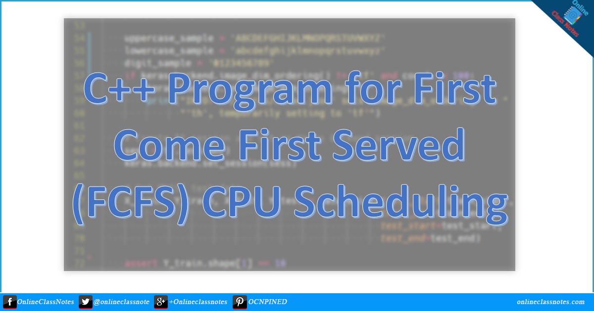 C Program Source Code For First Come First Served Fcfs Cpu Scheduling Algorithm