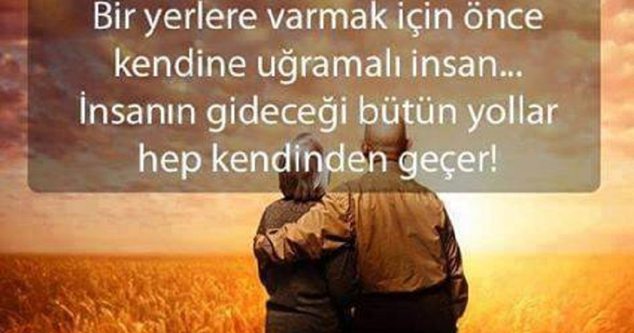Bir Yere Varmak İçin Önce Kendine Uğramalı İnsan