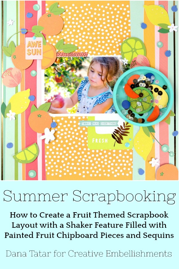 Tutti Frutti Summer Scrapbook Layout - Creative Embellishments