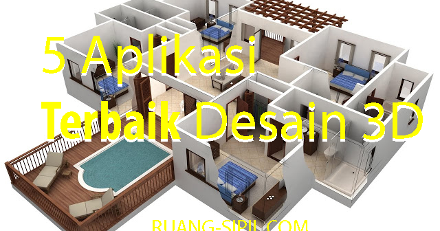 TeknikSipil.NET: 5 Aplikasi Terbaik untuk Desain 3D (ada yang Gratis)