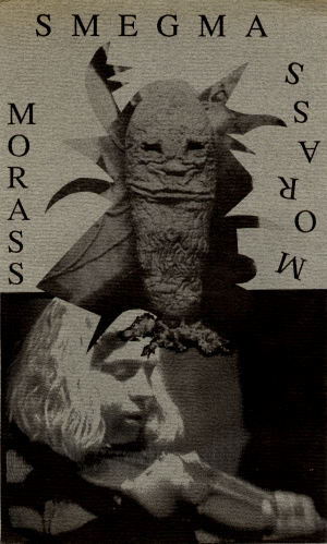 Le Chapiteau Des Fous: Smegma - Morass [C60 Tape]