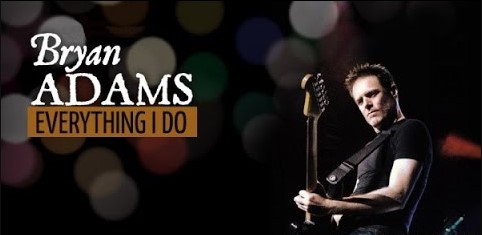 Everything I Do - Bryan Adams