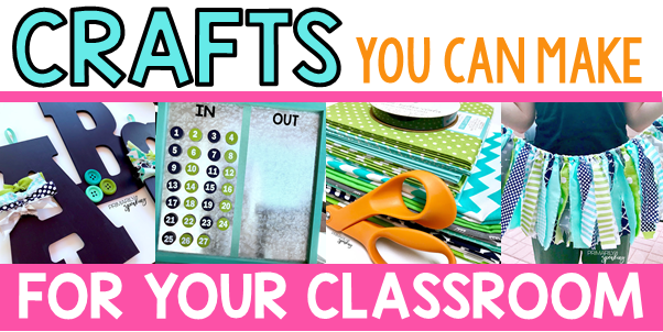 Easy Crafts You Can Make for Your Classroom {Classroom Decor Crafts ...