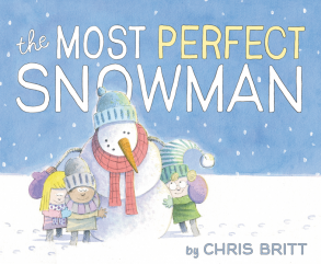 KISS THE BOOK: The Most Perfect Snowman by Chris Britt - ESSENTIAL
