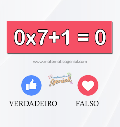 0x7+1 = 0, verdadeiro ou falso? | Matemática Genial