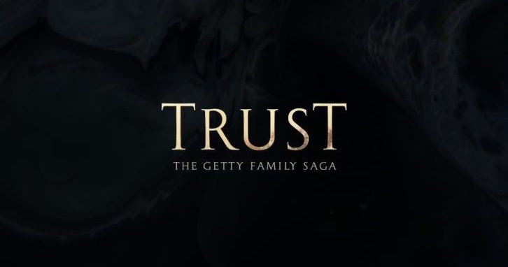 Trust - Promos, Cast and Promotional Photos, Key Art + Premiere Date