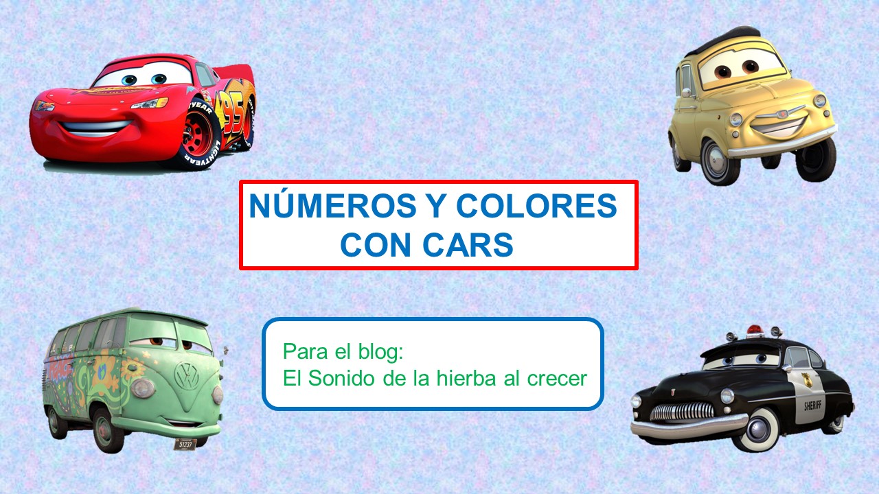 Números y colores con Cars - El Sonido de la hierba al crecer