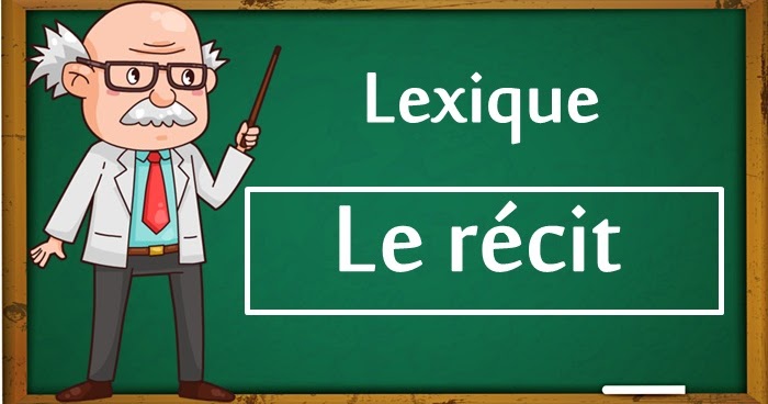 Lexique - Le récit