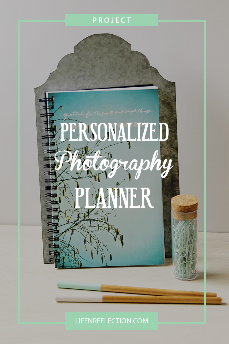 Personalized Photography Planner | Life-n-Reflection