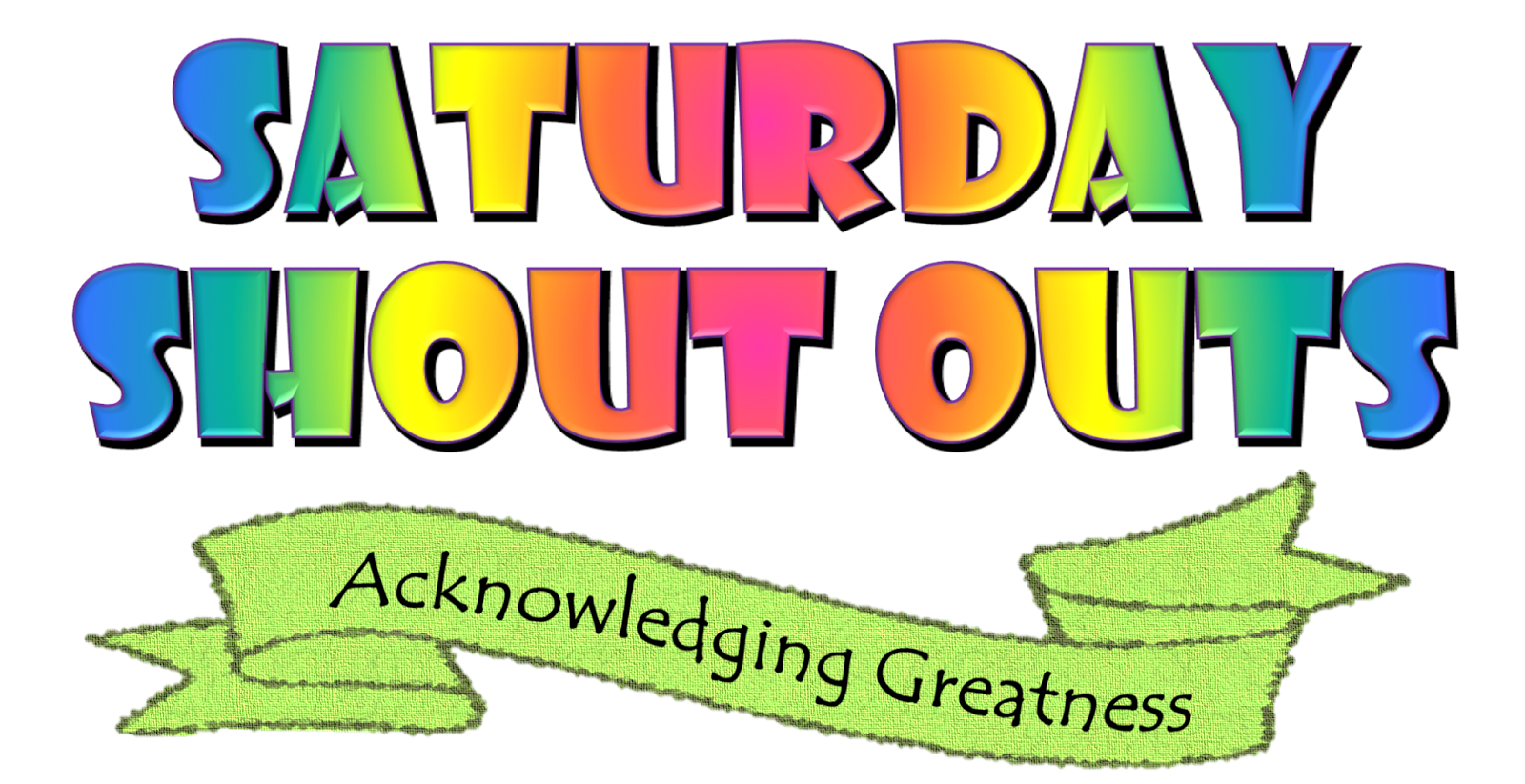 I Can, The Inner Winner In Me: Saturday Shout Out - Post 4