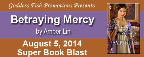 Erotic Author Nancy Adams: Betraying Mercy by Amber Lin #historical ...