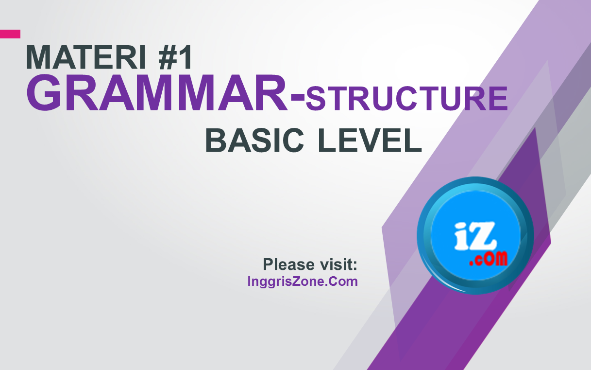 Kumpulan Materi Grammar / Structure - InggrisZone.Com Situs Belajar ...