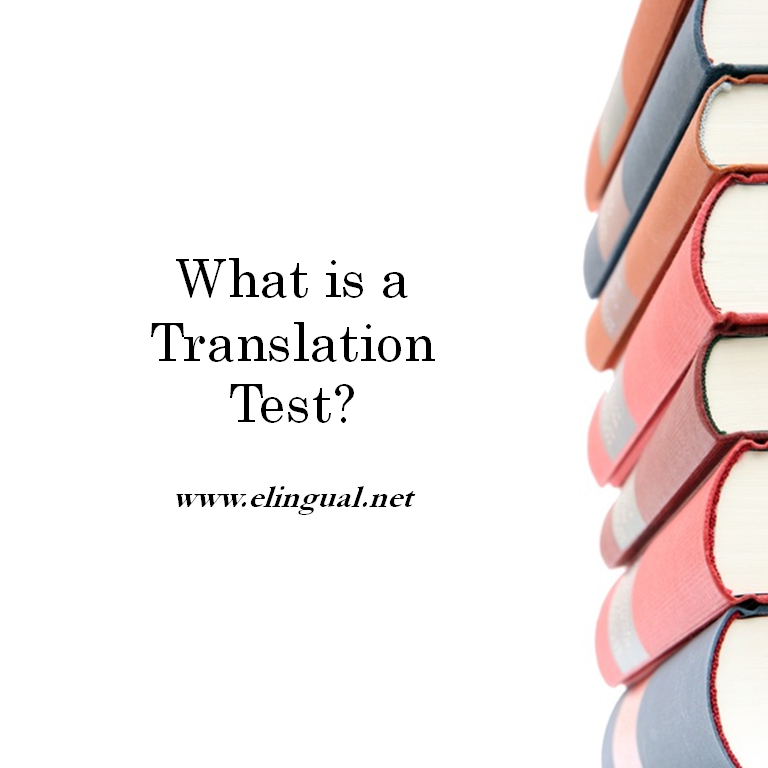 What A Translation Test Is And What It Is Not