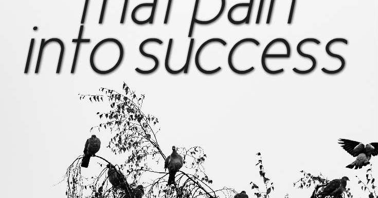 Many Motivational Quotes: Turn pain into success