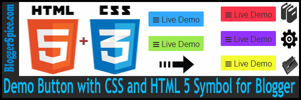 Demo Button with CSS and HTML 5 Symbol for Blogger - BloggerSpice: SEO Training and Money Making ...