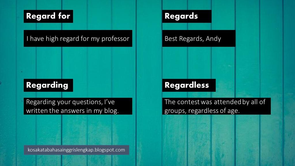 Contoh Kalimat Menggunakan Kata Regard dan artinya