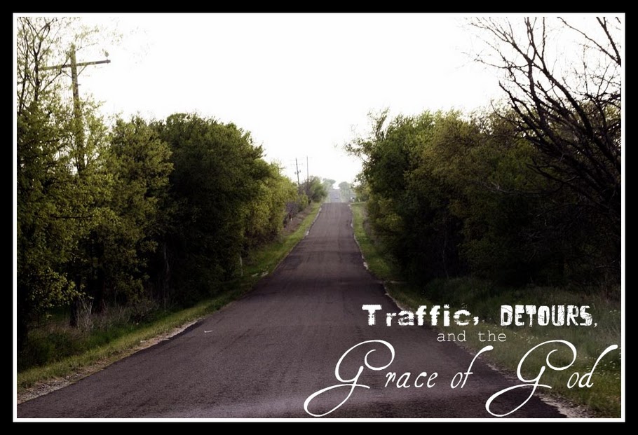 Traffic, Detours, and the Grace of God: Driving with Boldness