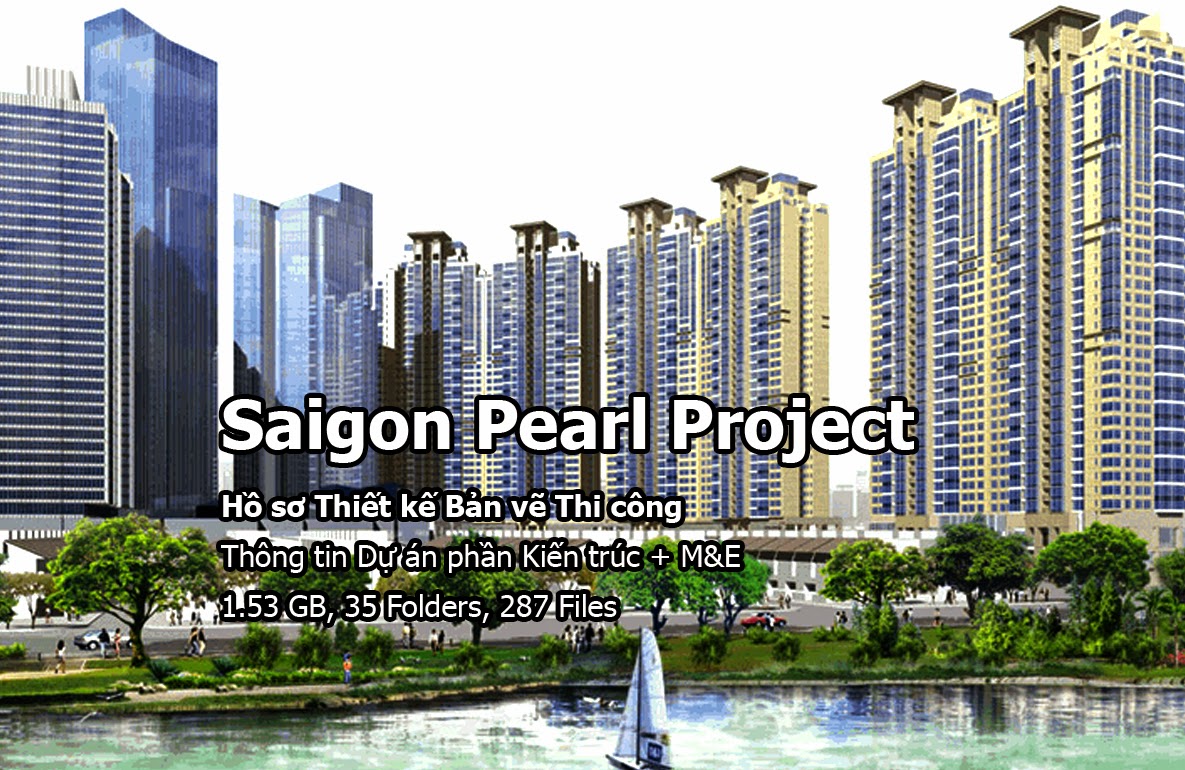 Thư viện Đồ họa Kiến trúc - ArchLib: Saigon Pearl - Hồ sơ Thiết kế Bản ...