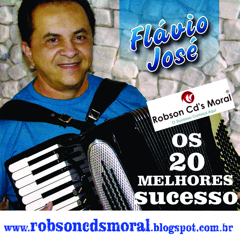 As Melhores Músicas De Flávio José - FDPLEARN