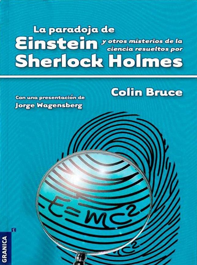 La paradoja de Einstein y otros misterios de la ciencia resueltos por ...