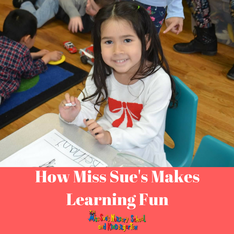 Miss Sue's Nursery School: How Miss Sue's Makes Learning Fun