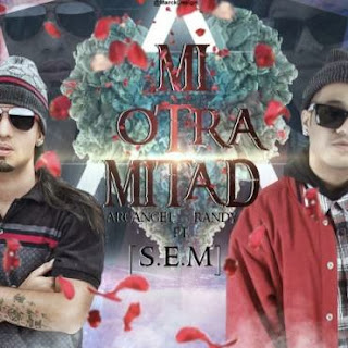 LETRA: Arcangel Ft Randy - Mi Otra Mitad - Letras De Reggaeton!