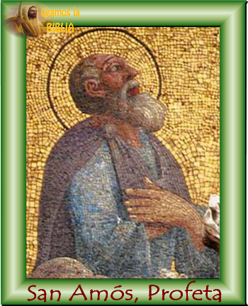 Leamos la BIBLIA: San Amós, Profeta