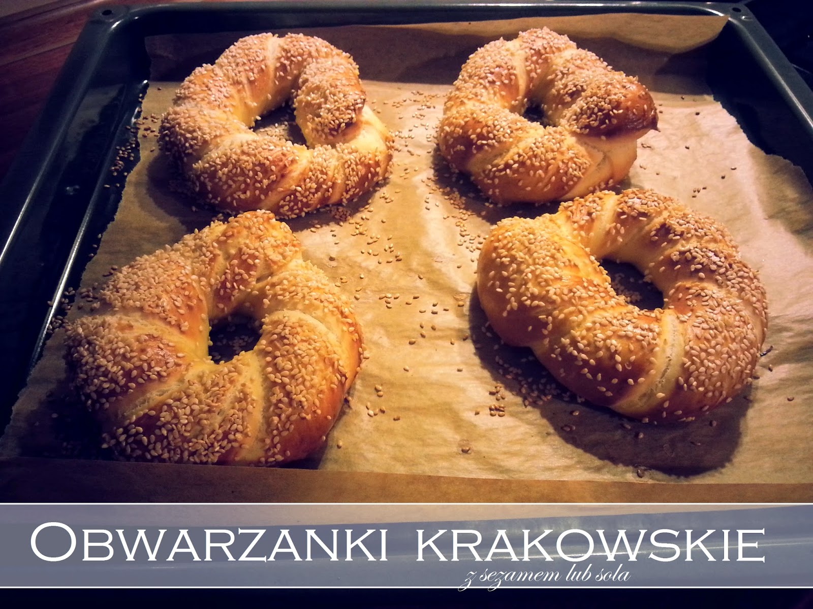 Moje domowe wypieki: Obwarzanki krakowskie, najlepsze.