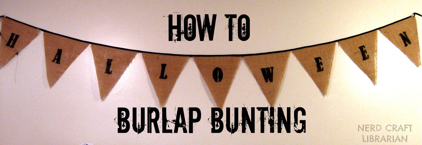 Nerd Craft Librarian: Burlap Bunting