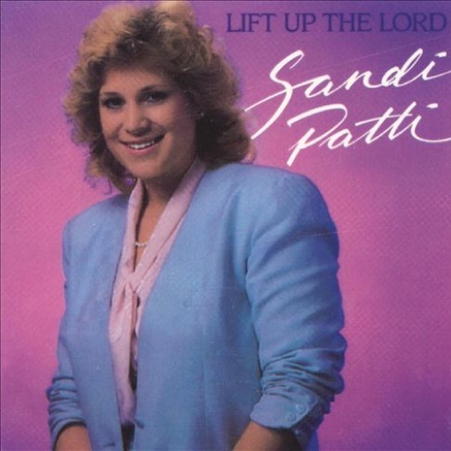 La Bible de la Westcoast Music - Cool Night -: Sandi Patti "Lift Up The ...