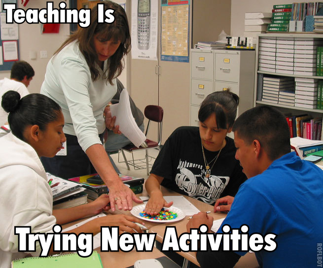 MzTeachuh: Teaching Is Trying New Activities