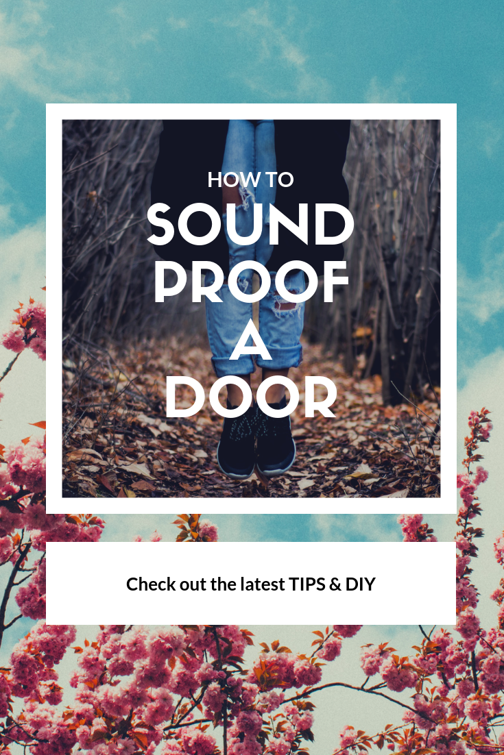 How To Soundproof A Door? | [DIY]