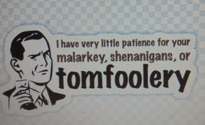 House Dust and Wanderlust: Wordy Wednesday {Malarkey}