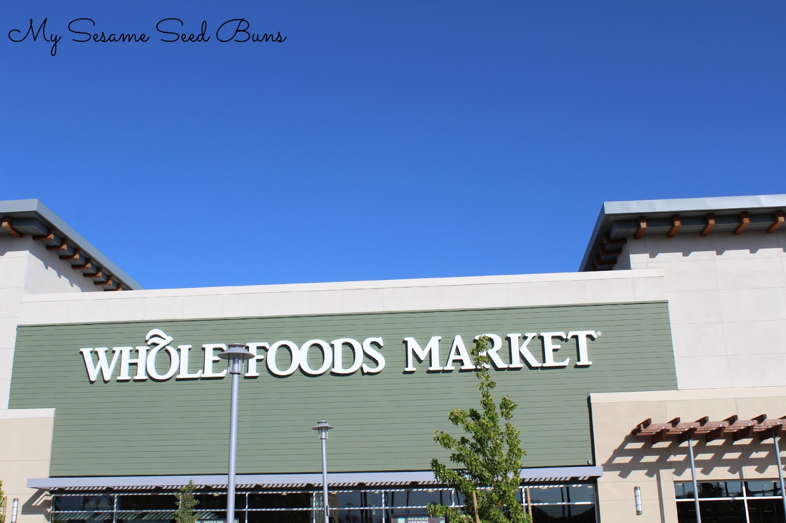 My Sesame Seed Buns: Grand Opening of Whole Foods Market in Oxnard, Ca
