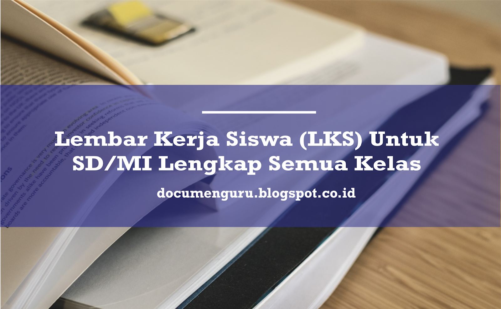 Lembar Kerja Siswa (LKS) Untuk SD/MI Lengkap Semua Kelas ~ Materi ...