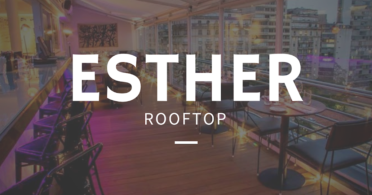 .: Esther Rooftop - Uma delicia nas alturas do centro de SP!