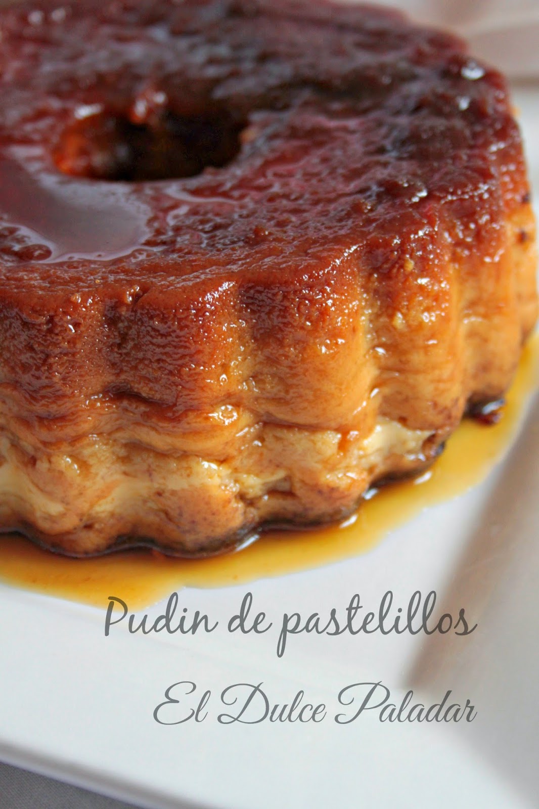 Pudin de pastelillos (aprovechamiento) - El dulce paladar
