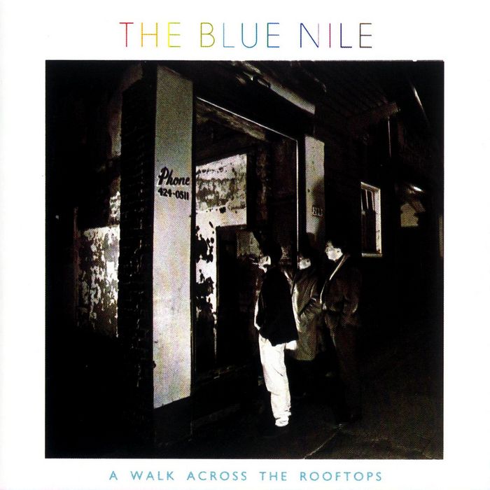 Rockrítico: The Blue Nile - A Walk Across the Rooftops (1984)