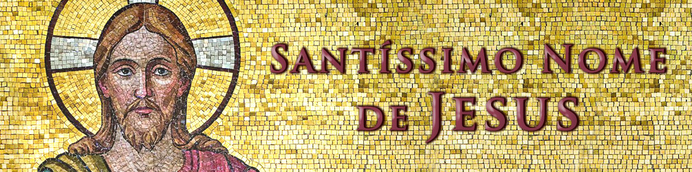 A Misericórdia Divina: Tempo de Natal - Santíssimo Nome de Jesus.