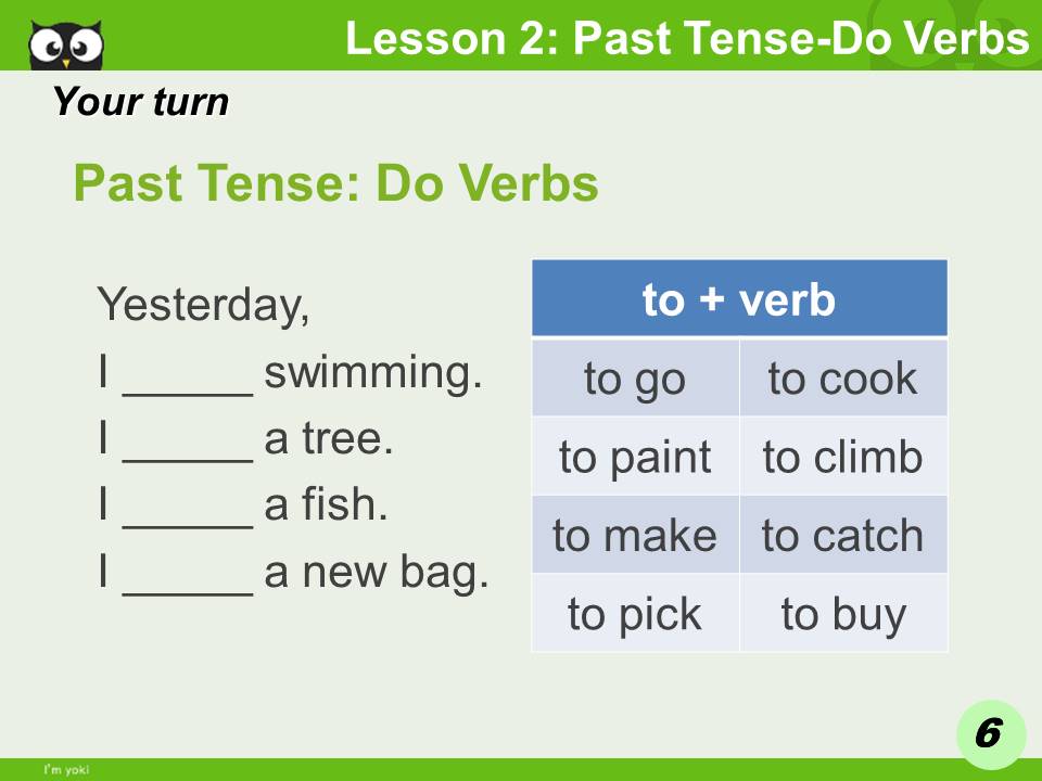 YOKITALK: Unit 3_Lesson 2 Past Tense_Do Verbs