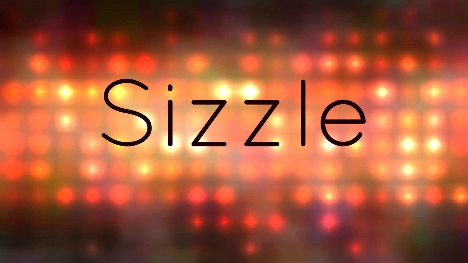 So, what is sizzle?