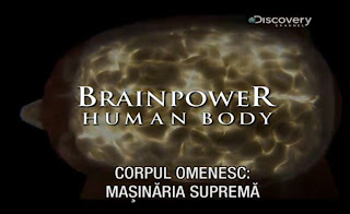 Depre una...despre alta: Discovery Channel-Corpul omenesc: Maşinăria ...