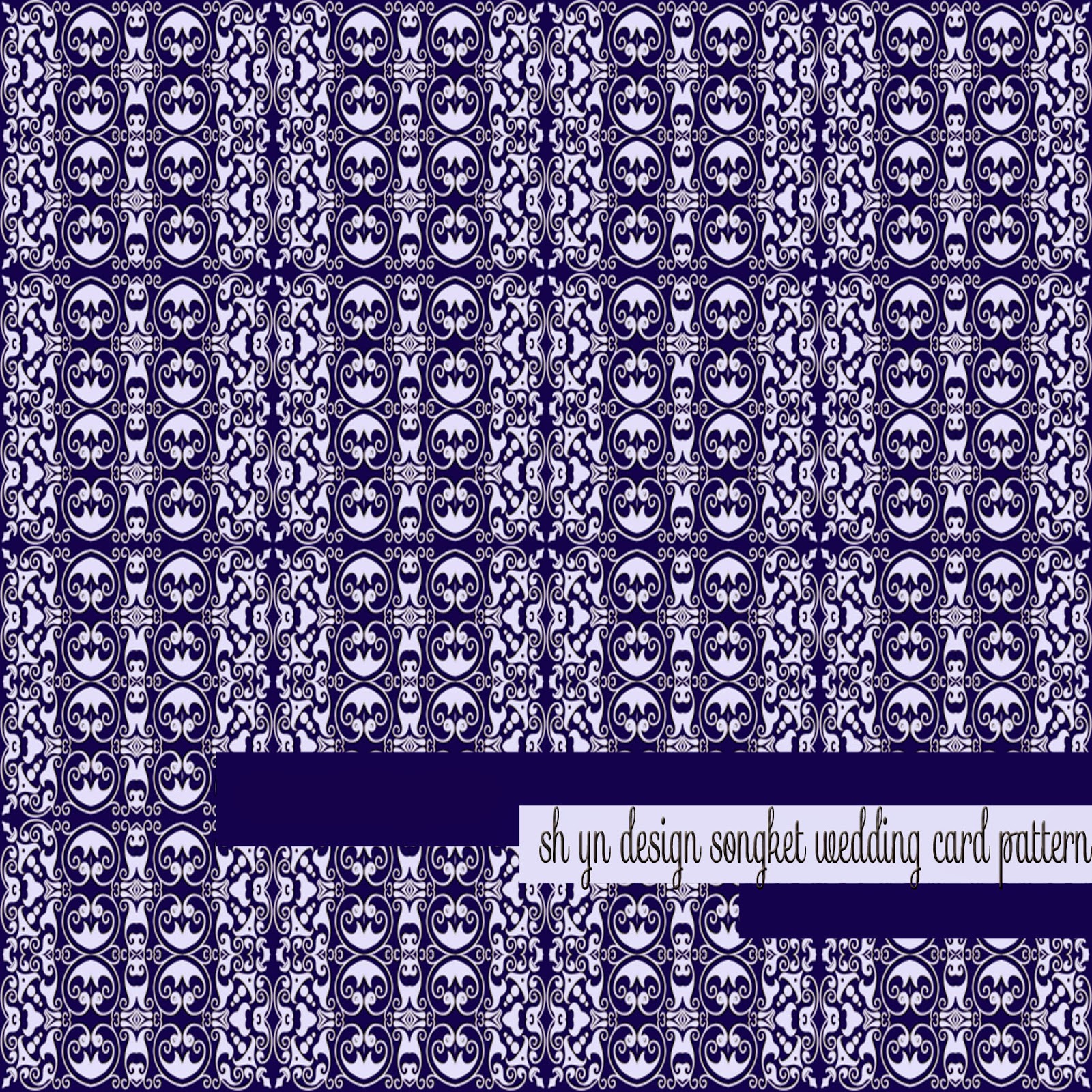 Sh Yn Design: SONGKET Wedding Card Pattern : Dark Blue Collection