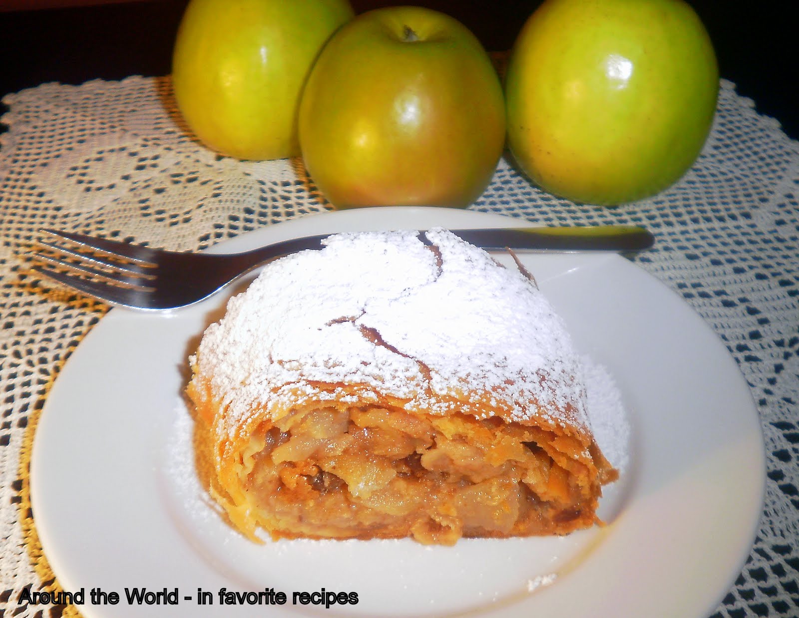 Around the World - in favorite recipes: German Apple Strudel (Apfelstrudel)